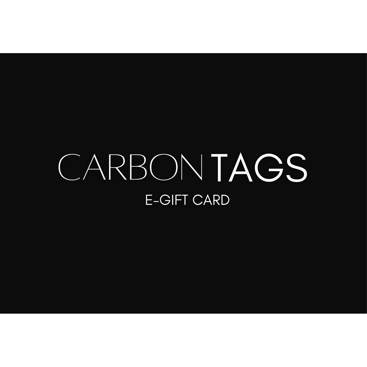 E-Gift Card – Carbon Tags Boutique